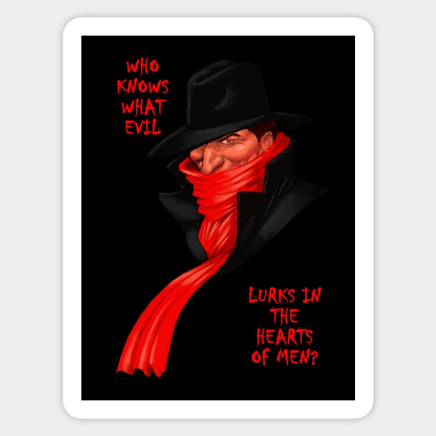 Who Knows What Evil Lurks In The Hearts Of Men? - The Shadow - Sticker | TeePublic
